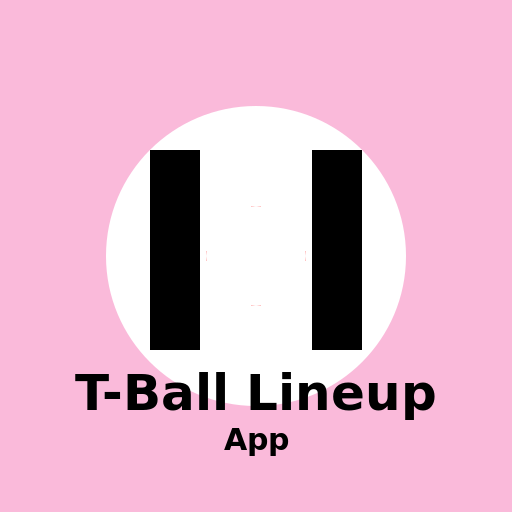 T-Ball Lineup App - A fun T-Ball lineup app to input players, set their ...