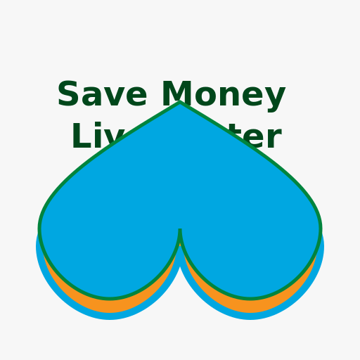 Save Money Live Better - "Save Money Live Better" with a heart, because ...